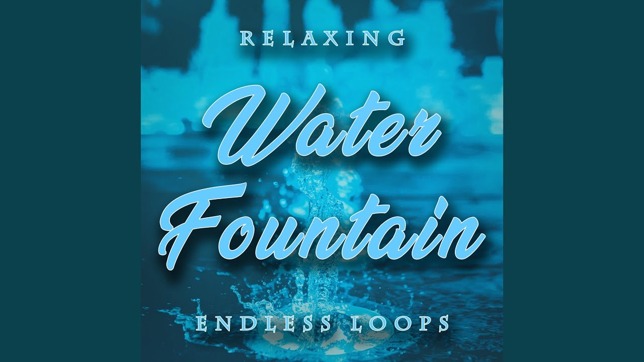 A Relaxing Water Fountain (10 Minutes With Fade Out) - YouTube