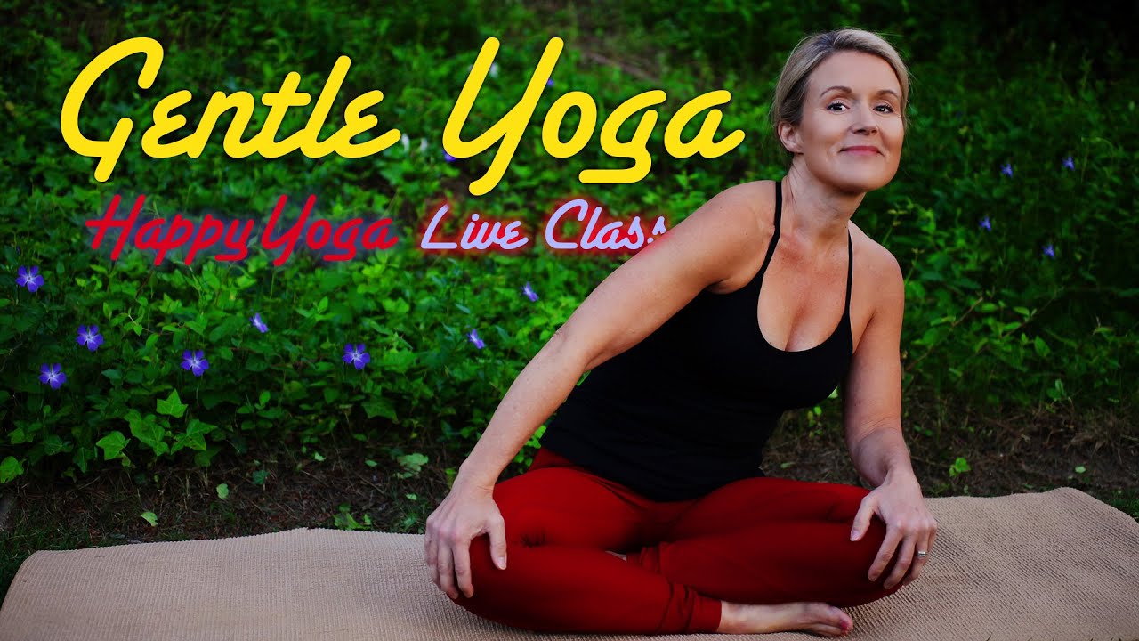 Gentle Yoga | Happy Yoga Live Class - YouTube