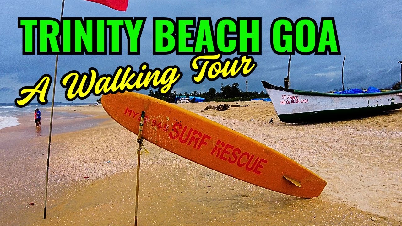 A SLICE OF HEAVEN - TRINITY BEACH GOA | BENAULIM | BEACH LOVERS - YouTube
