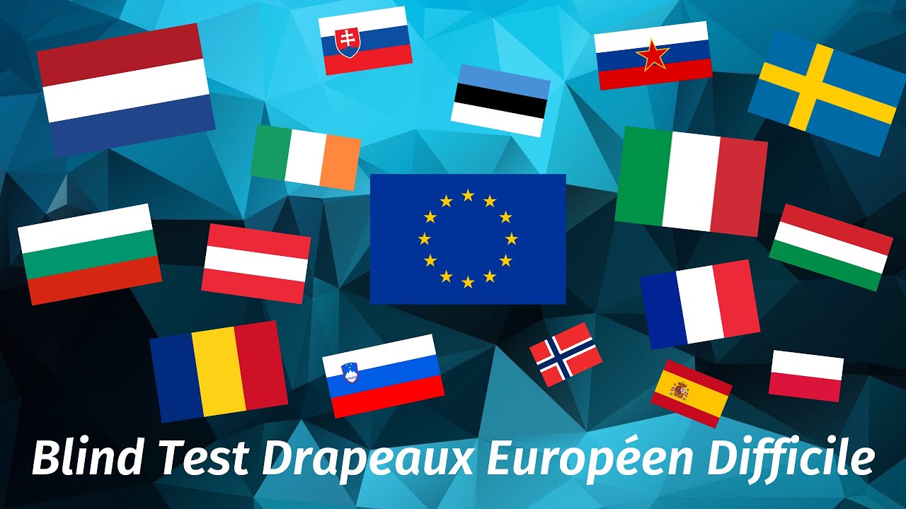 BLIND TEST DRAPEAUX EUROPE DIFFICILE - YouTube