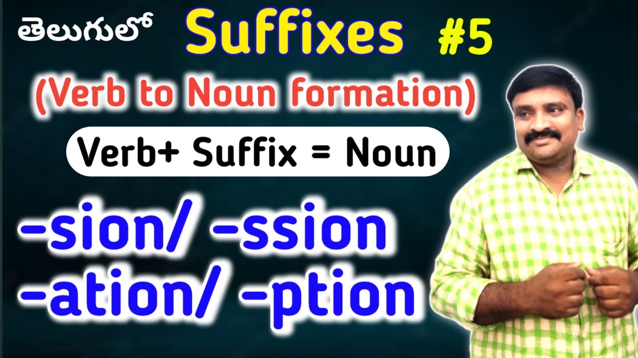 Suffixes Verb To Noun Formation With sion ssion ation ption suffixes-verb-to-noun-formation-with-sion-ssion-ation-ption