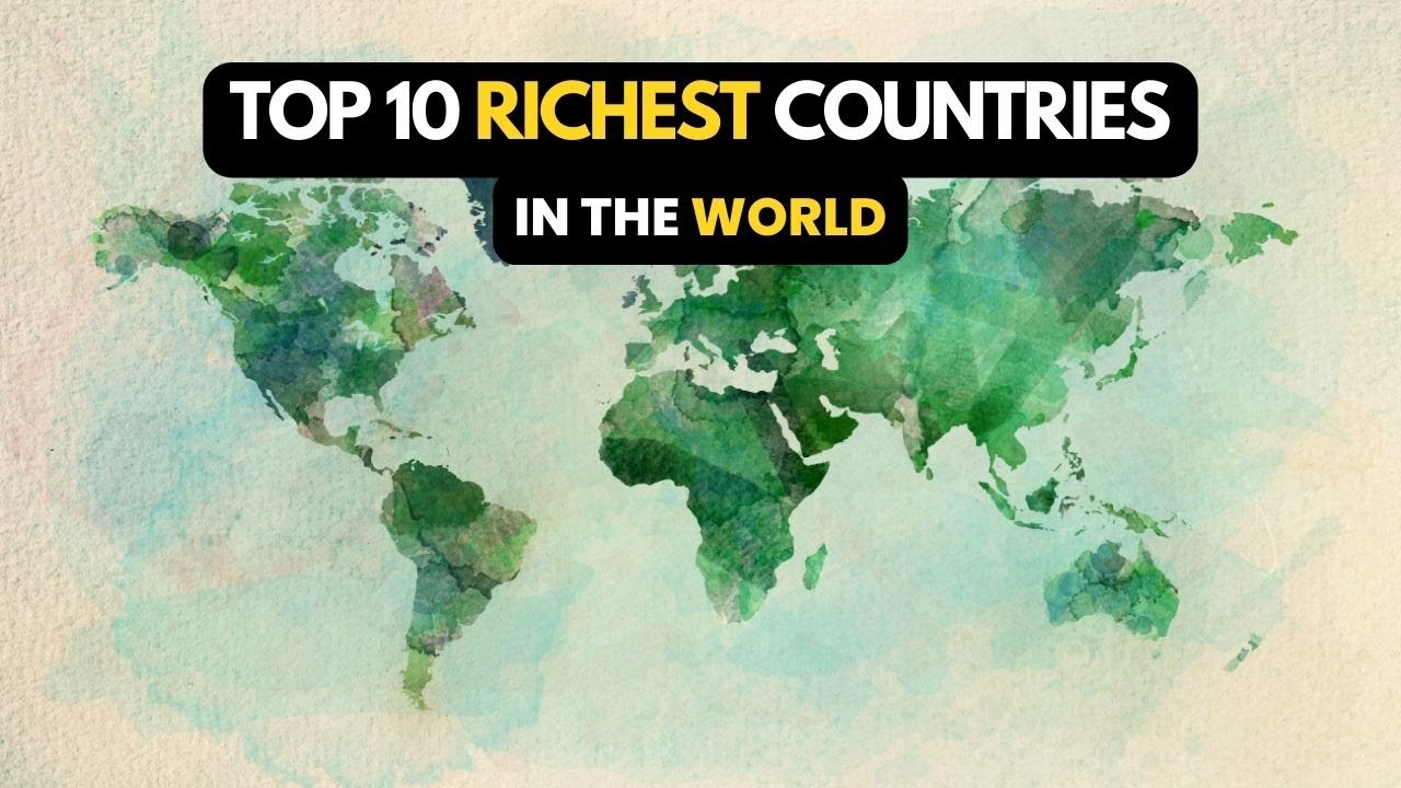 Top 10 Richest Countries in the World | #top10 - YouTube
