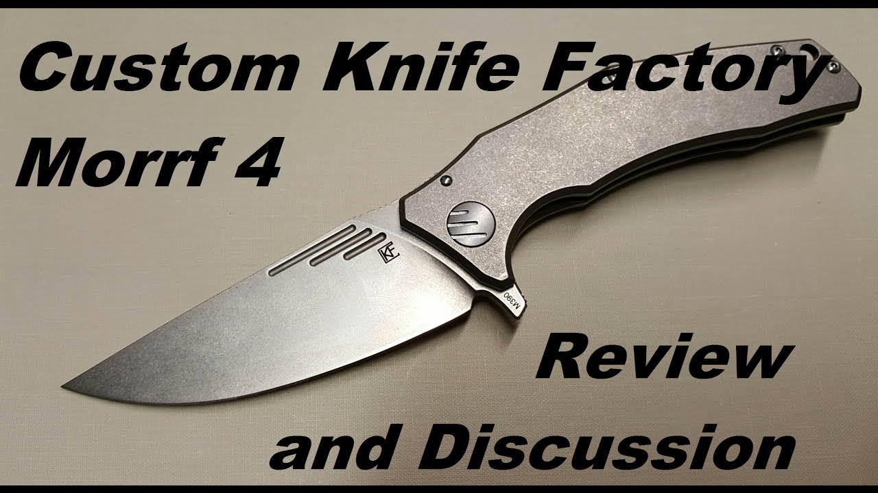 Custom Knife Factory Morrf 4 - YouTube