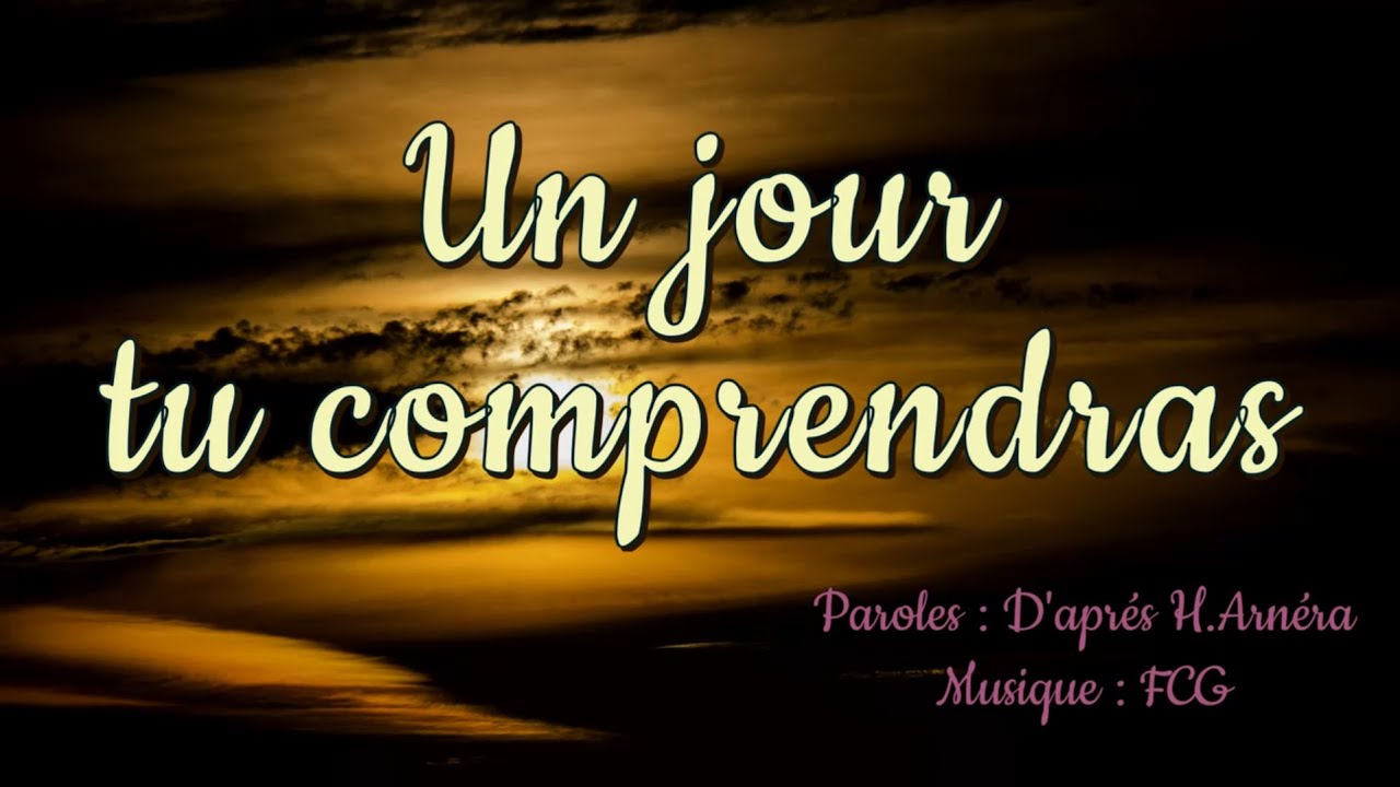 Un jour, tu comprendras... - YouTube