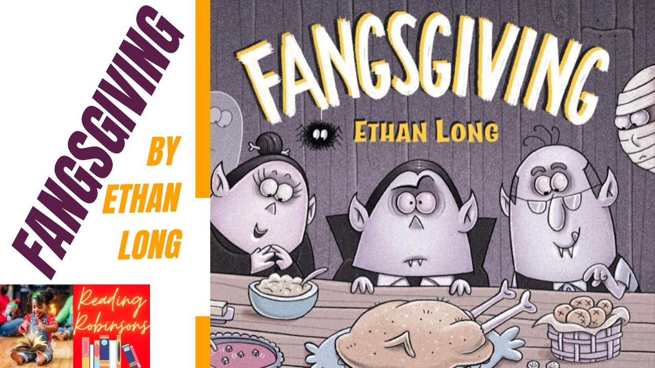 Fangsgiving by Ethan Long | A THANKSGIVING Read Aloud - YouTube