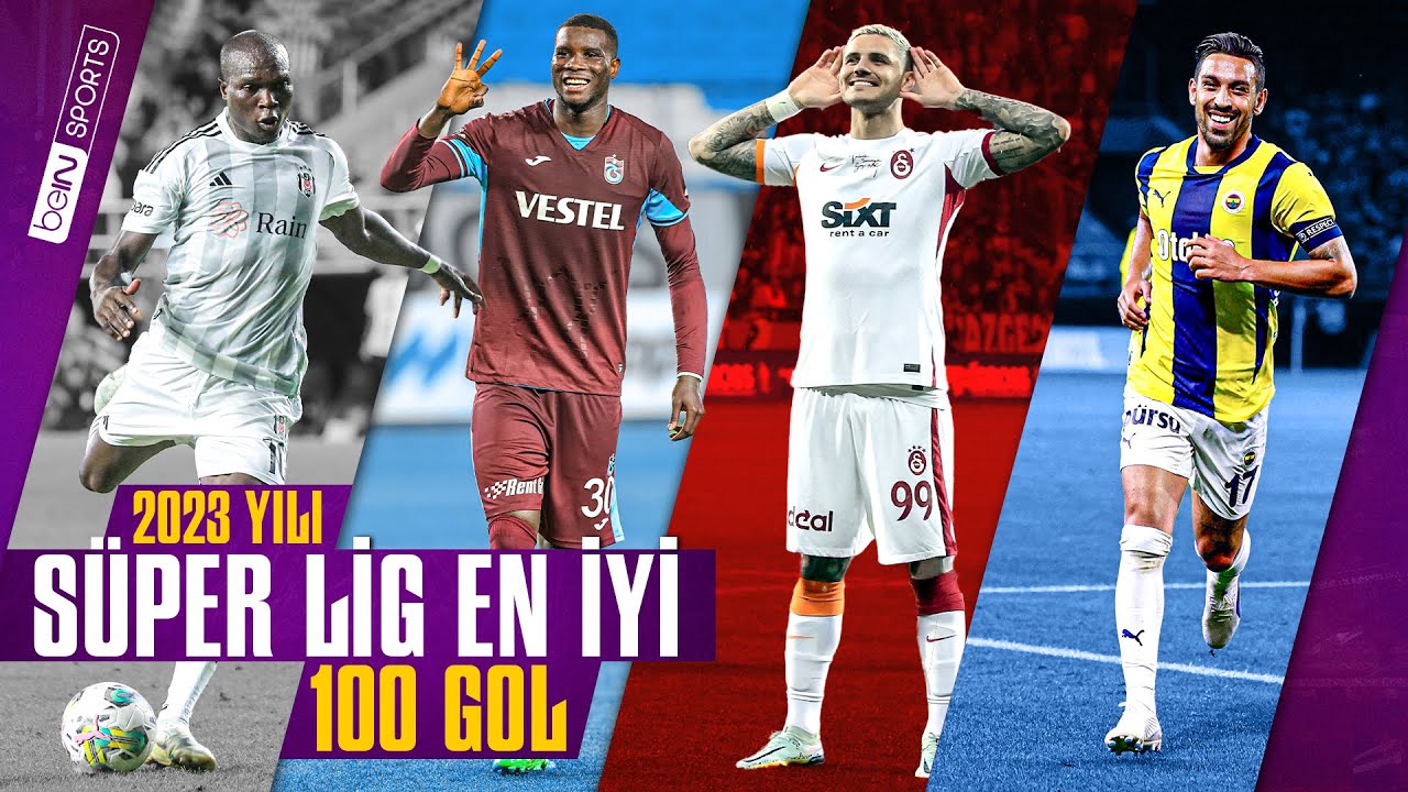 Trendyol Süper Lig 2023 Yılı En İyi 100 Gol - YouTube