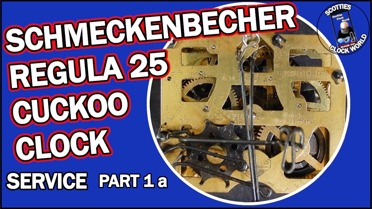 Schmeckenbecher Regula 25 Cuckoo Clock Service - Part 1a - YouTube