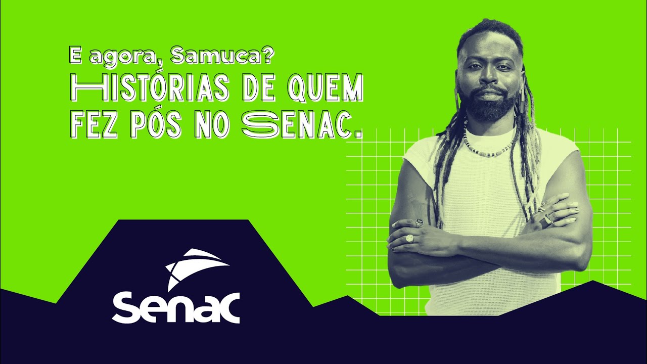 E agora, Samuca? Histórias de quem fez pós no Senac. - YouTube