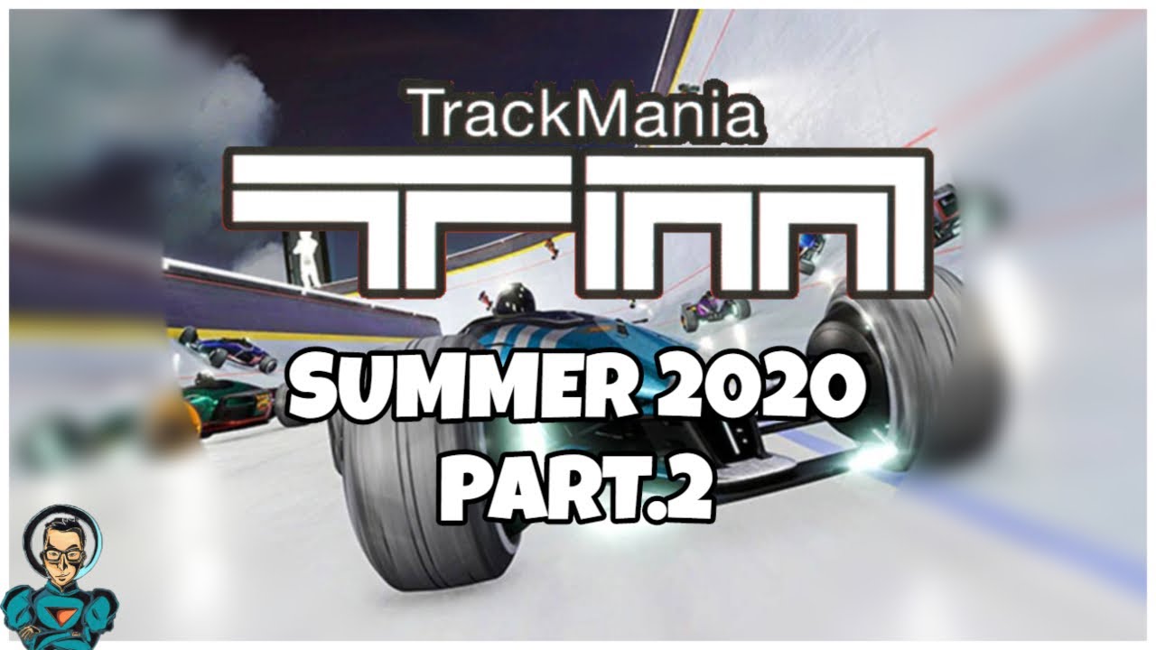 Trackmania Summer 2020 part.2 Découverte #3 - YouTube