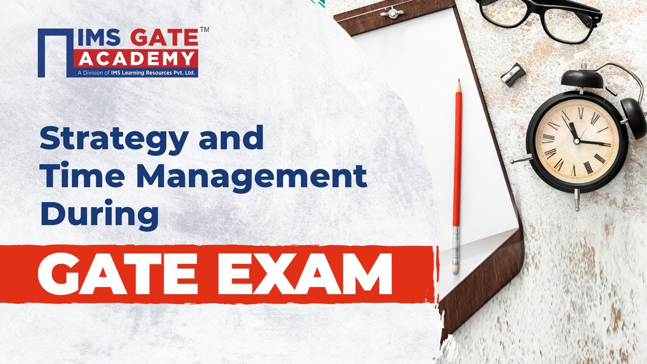 Strategy & Time Management during GATE Exam - YouTube
