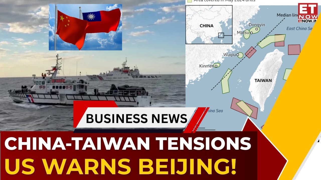 China-Taiwan Tensions Spike Again: US Urges Restraint After Beijing’s ...