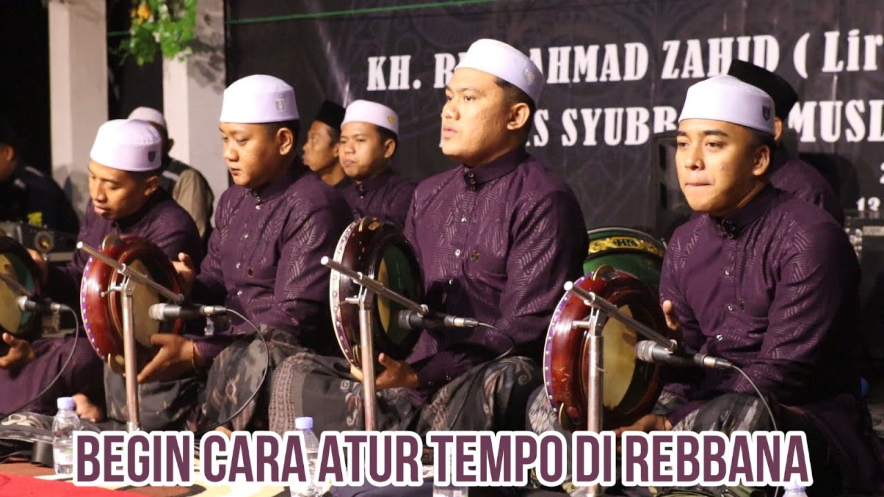 BEGINI CARA ATUR TEMPO DI REBBANA HADROH SYUBBANUL MUSLIMIN - YouTube