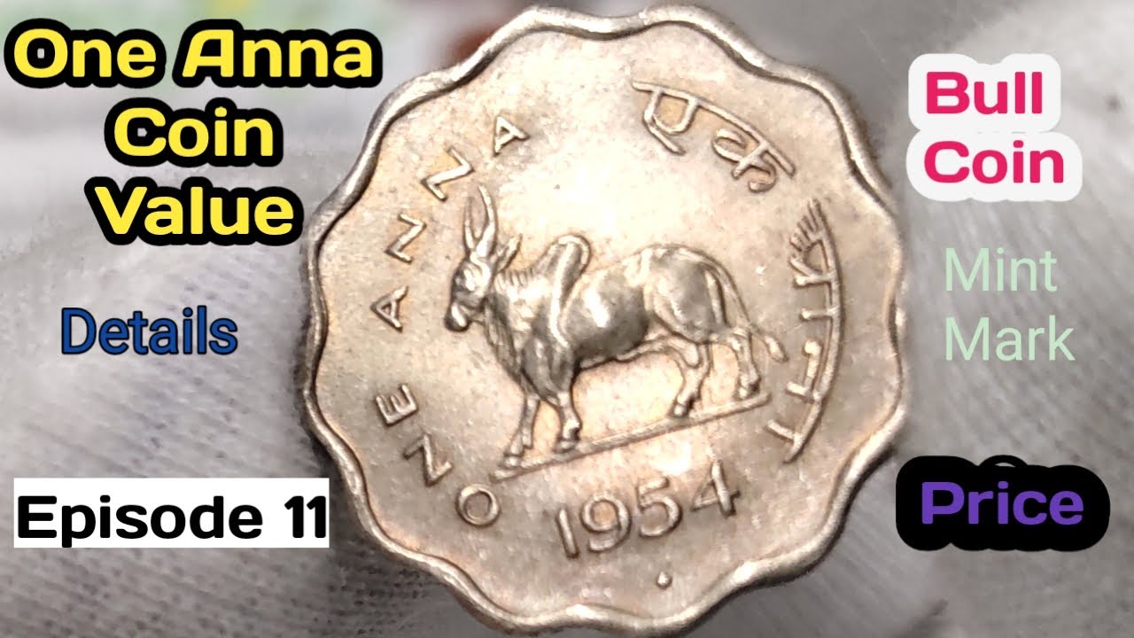 One Anna Coin Value Bull Coin Price Rare 1 Anna Year 1950 1954 one-anna-coin-value-bull-coin-price-rare-1-anna-year-1950-1954