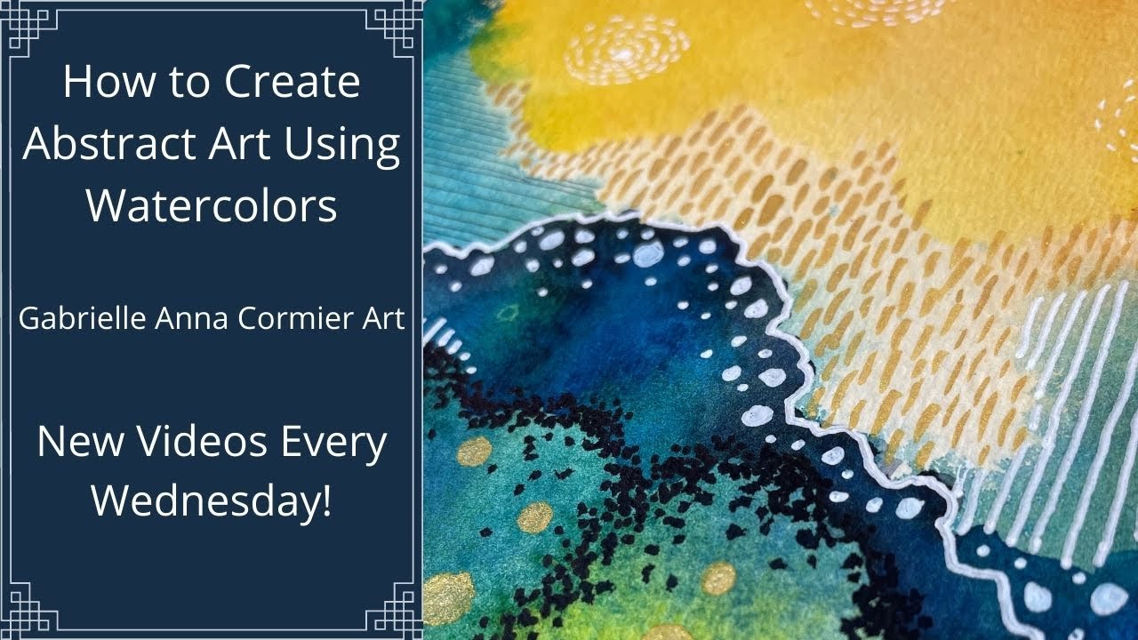How to Create Abstract Art Using Watercolors | Intuitive Painting ...