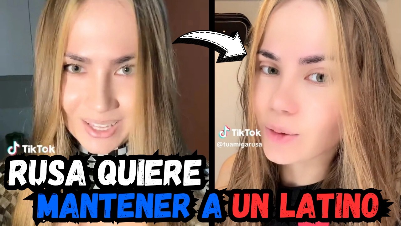 La Influencer Rusa que Quiere Mantener a un Latino: Una Propuesta ...