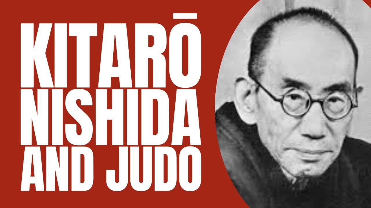 Kitarō Nishida and Judo | The Dance of Pure Experience - YouTube
