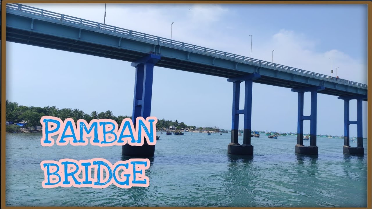 PAMBAN BRIDGE | MY EXPERIENCE 🤩 | 4K VIDEO - YouTube