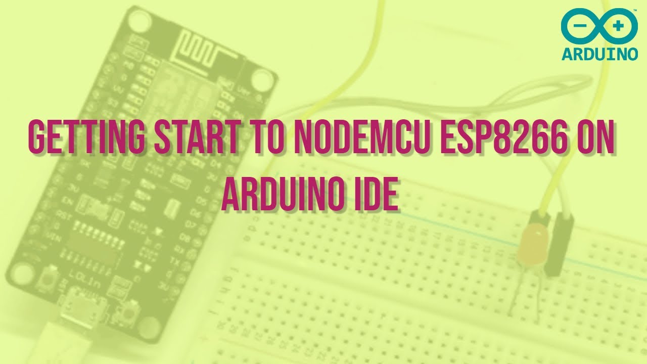 Getting Start To Nodemcu Esp8266 On Arduino Ide Youtube