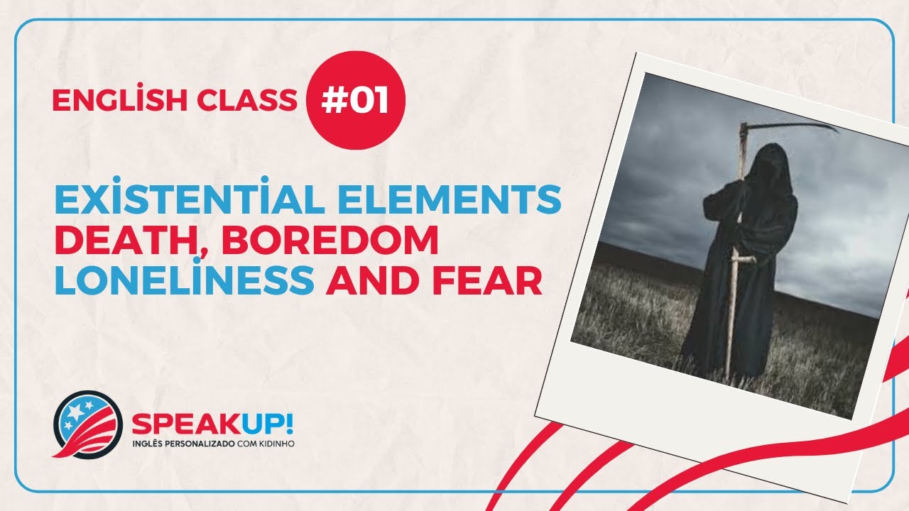 Existential Elements: death, boredom, loneliness and fear #ingles # ...