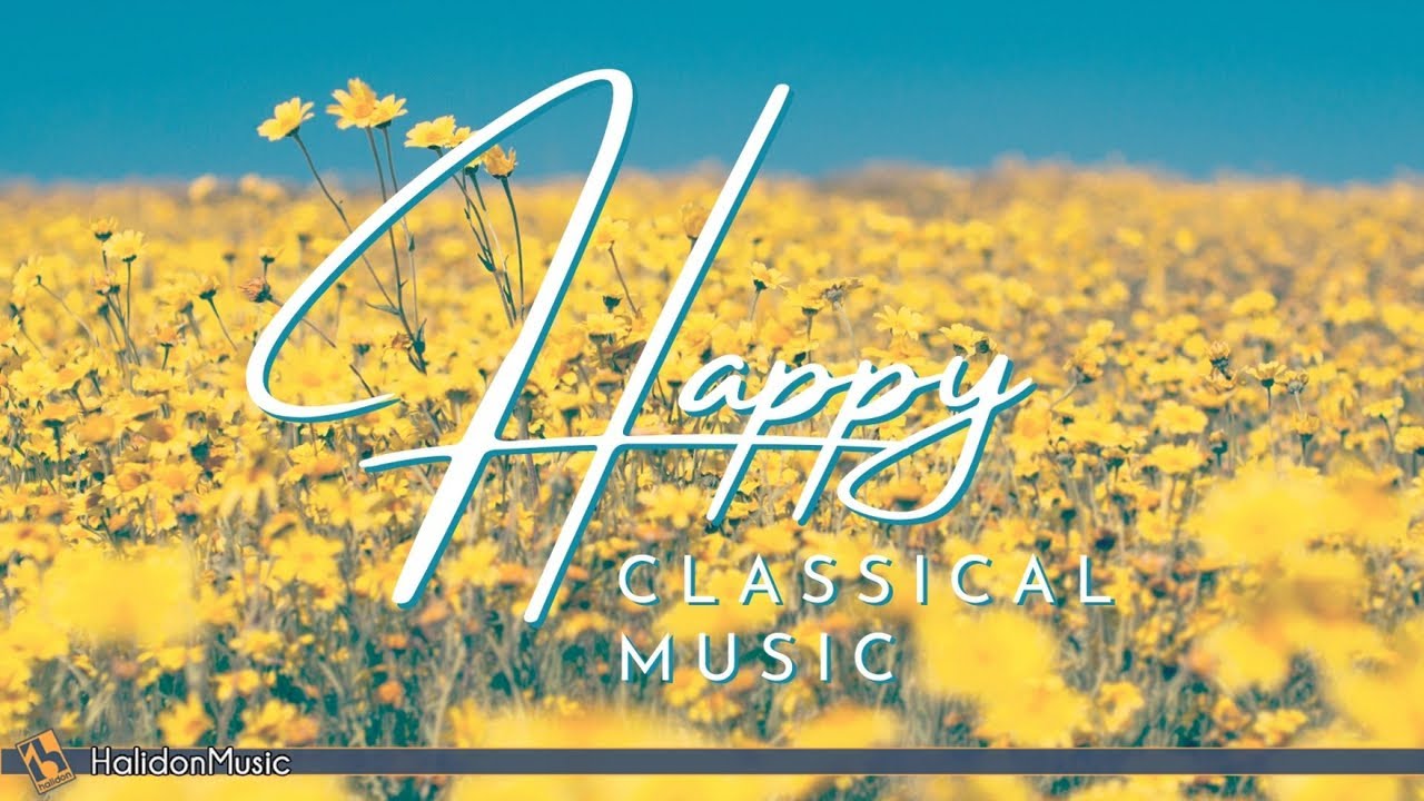 Happy Classical Music: Mozart, Vivaldi, Beethoven... - YouTube