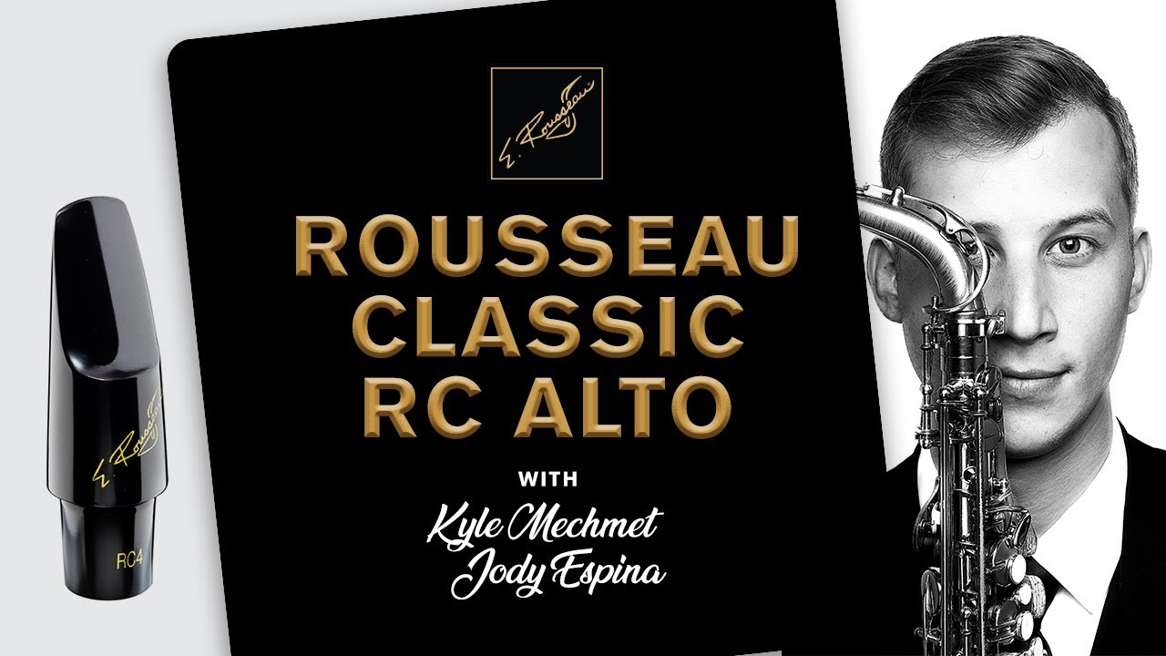 Rousseau Classic RC Alto Saxophone Mouthpiece Demo (Kyle Mechmet) - YouTube