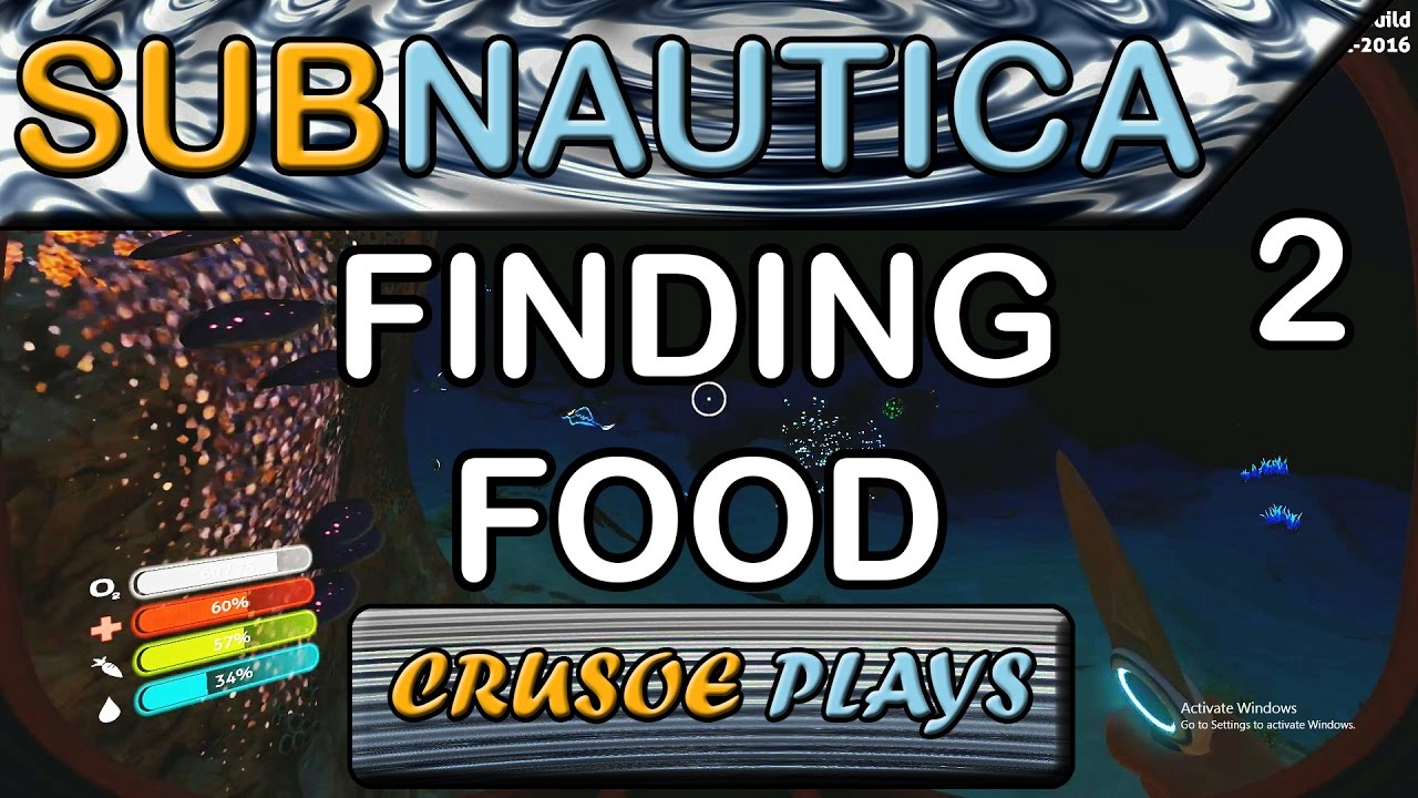SUBNAUTICA - Finding Food (Sub Nautica PC Gameplay with Lets Play ...
