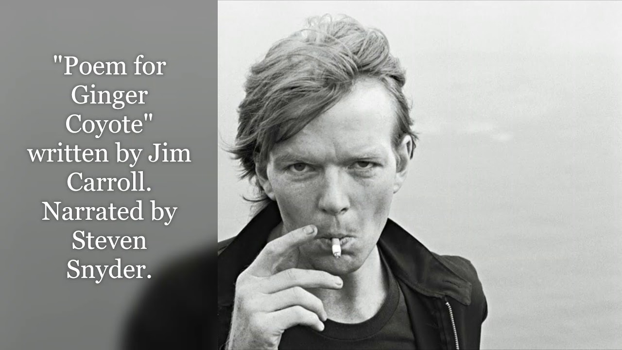 "Poem for Ginger Coyote" written by Jim Carroll. Narrated by Steven ...