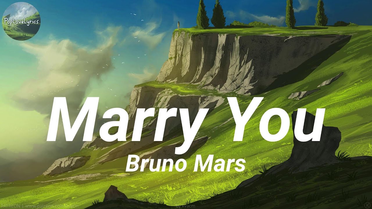 Bruno Mars - Marry You | Hey baby, I think I wanna marry you (Lyric ...