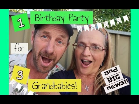 1 Birthday Party for 3 Grandbabies + BIG NEWS!!!!! - Large Family of 18 ...