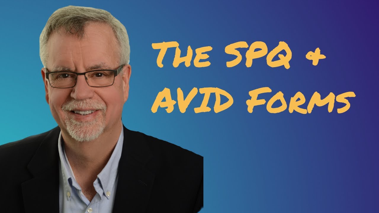 The SPQ & AVID Forms: What You Need To Know As An Agent & How to Best ...