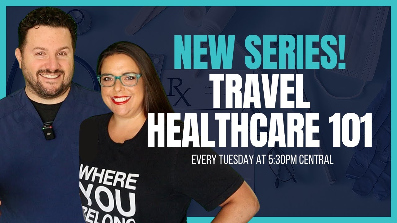 Travel Healthcare 101 Series Intro - YouTube