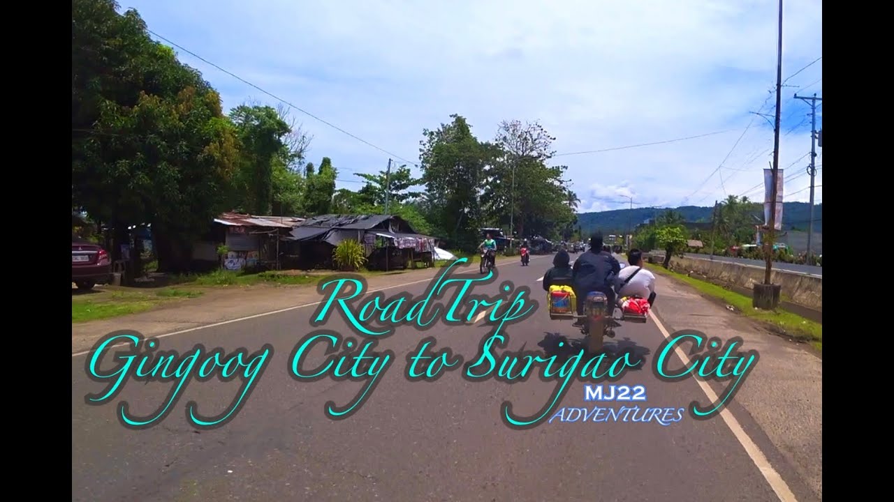 Conquering Eastern Mindanao Coastal Road Part 2 (Gingoog City-Surigao ...