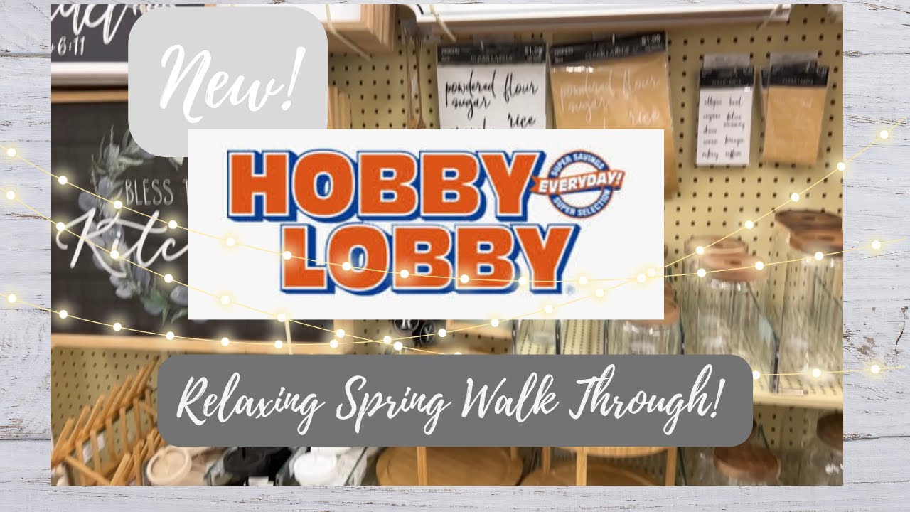Hobby Lobby Spring Walk Through (RELAXING) - YouTube