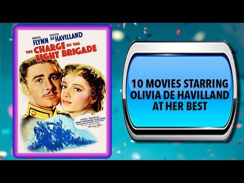 10 Movies Starring Olivia de Havilland – Movies You May Also Enjoy