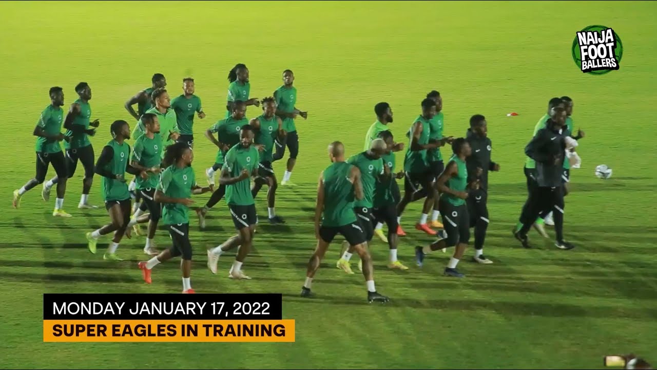Monday night Super Eagles Training! - YouTube