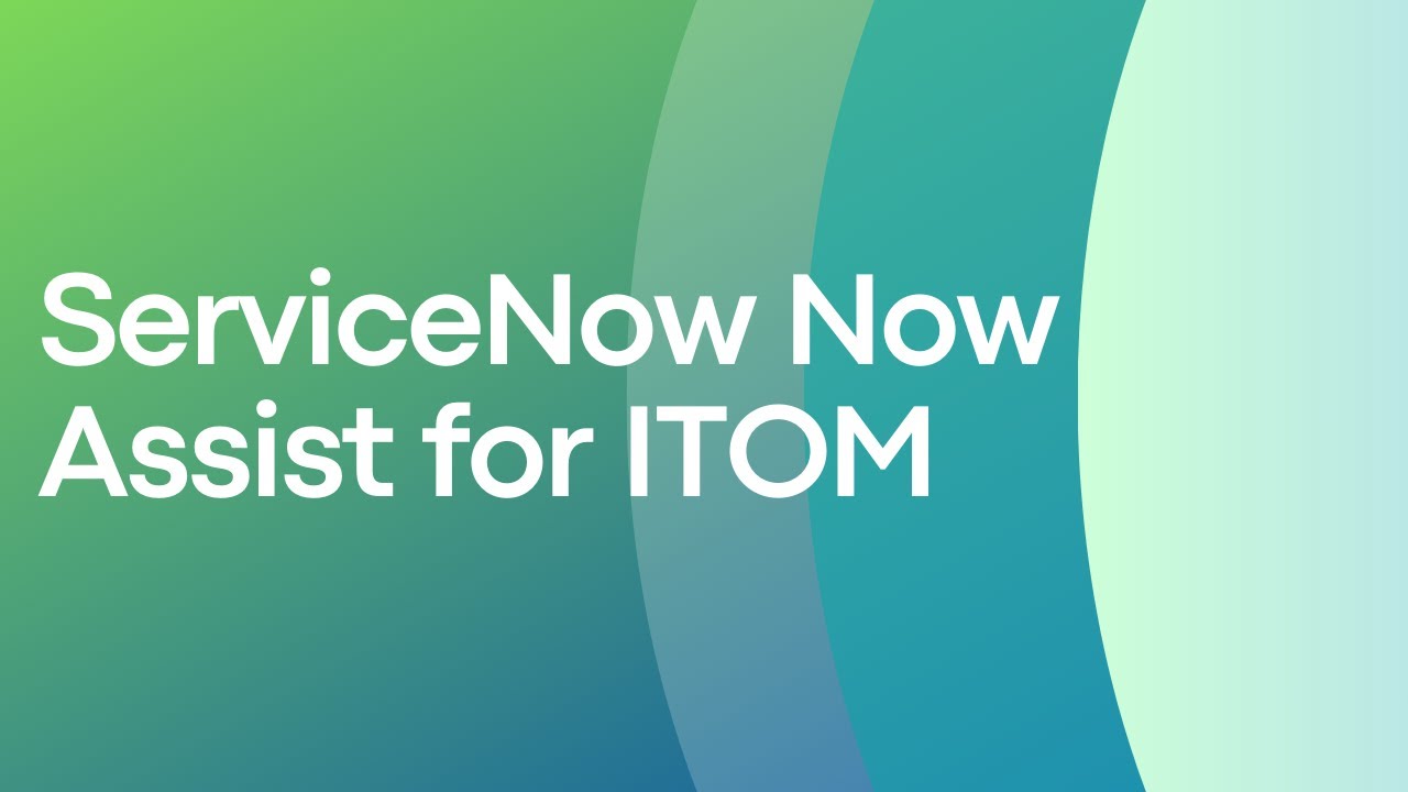 Enhance IT Operations with Now Assist for ITOM || Ultimate Guide for ...