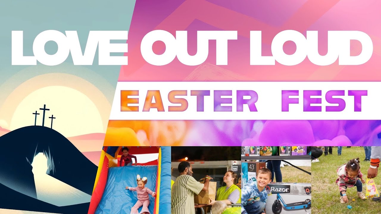 Love Out Loud | Easter Fest - YouTube