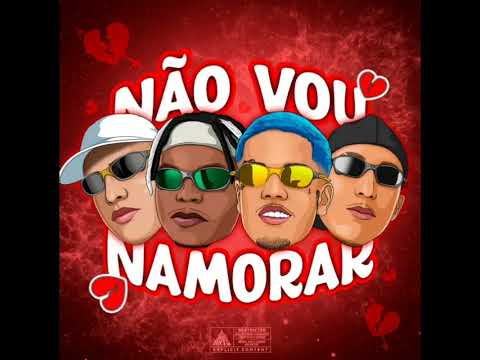 Não Vou Namorar - DJ Ws da igrejinha, DJ JOÃO PEREIRA, MC Dudu Sk, MC TH DA SERRA (Versão Antiga)