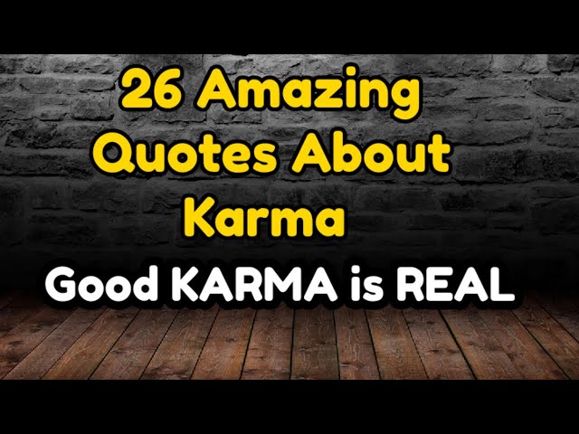 Good Karma Quotes And Sayings