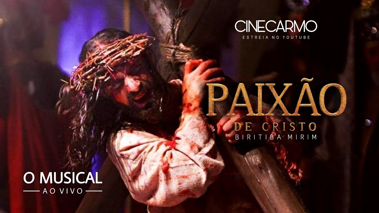 PAIXÃO DE CRISTO - o musical - YouTube