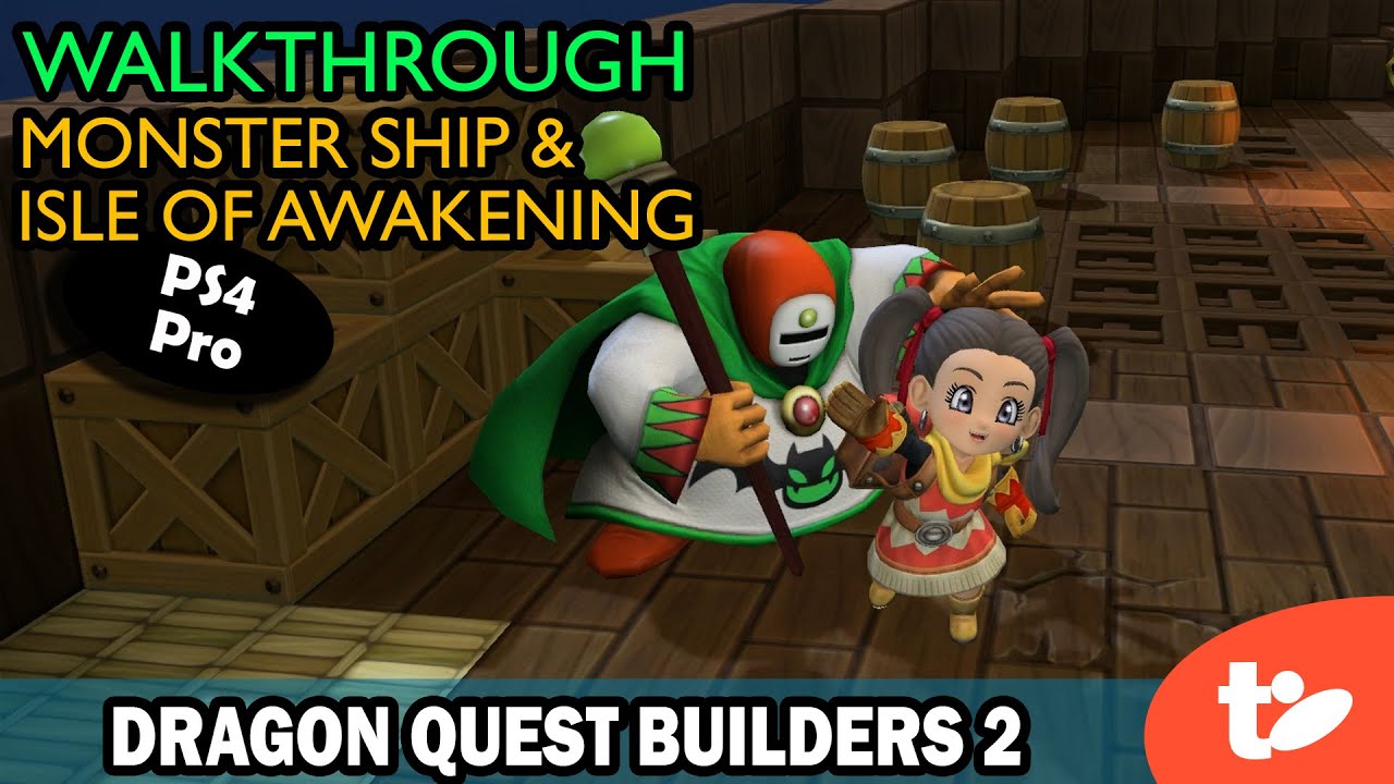 DQB2 Walkthrough Part 1: Monster Ship & Isle of Awakening (PS4 Pro ...