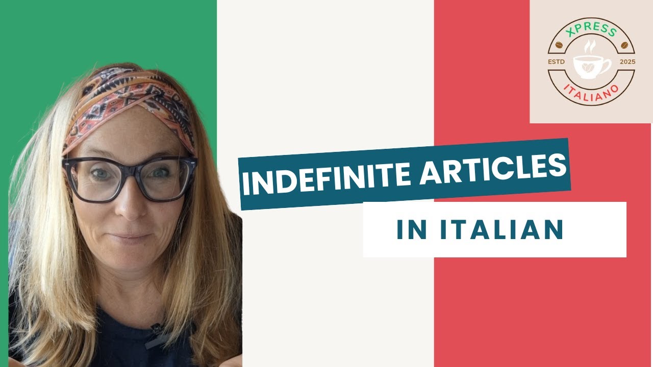 Indefinite Articles in Italian Made Easy (un, uno, una, un’) - YouTube