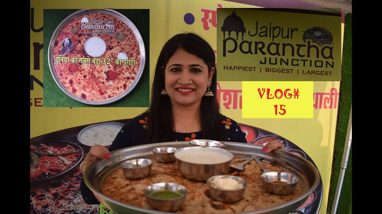 Biggest Parantha Ever || 32 inch Paratha | Amazing Food Video | Jaipur ...