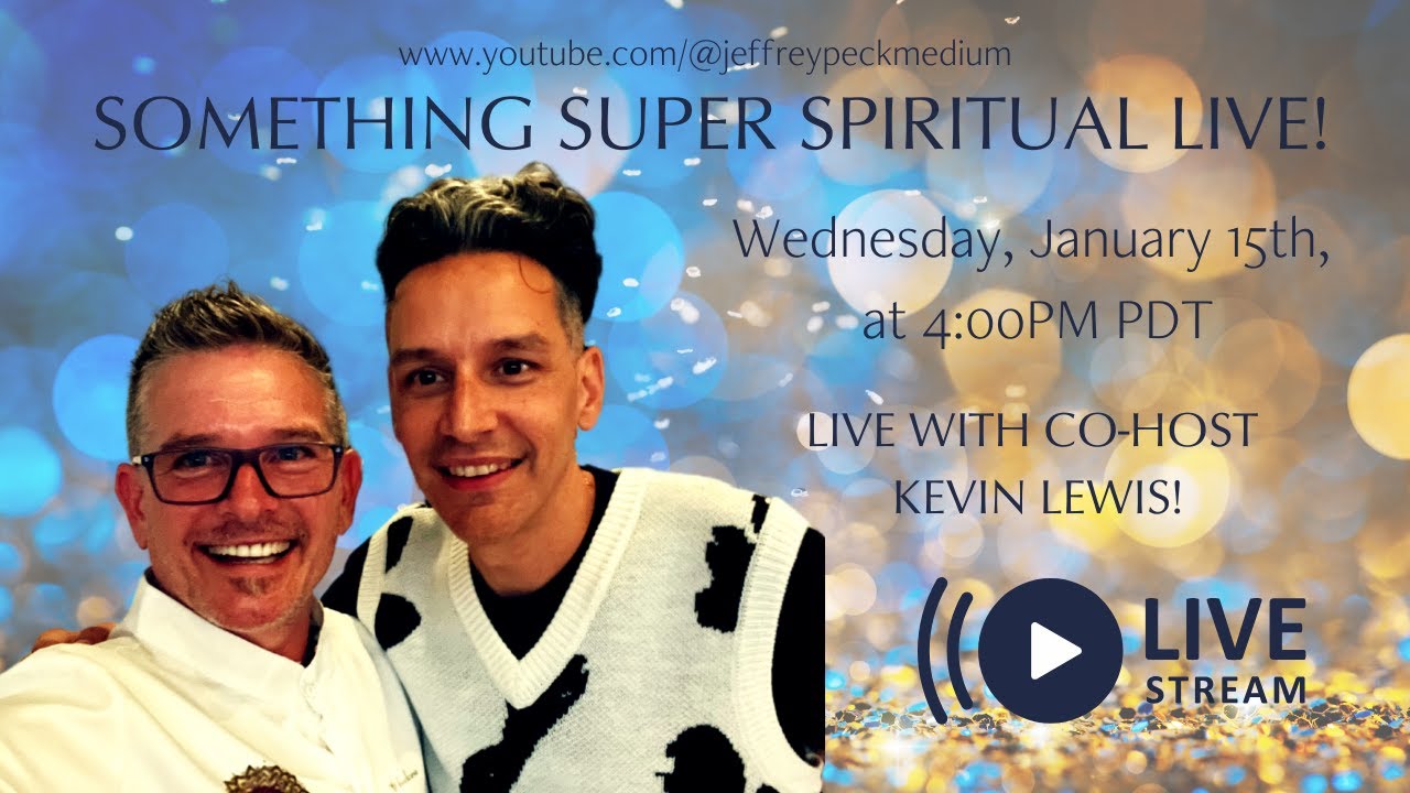 LIVE with Jeffrey Something Super Spiritual - YouTube