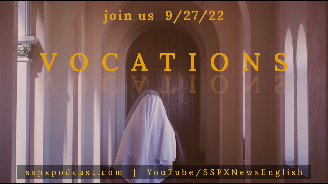 The Newest Series from the SSPX Podcast: Vocations - YouTube