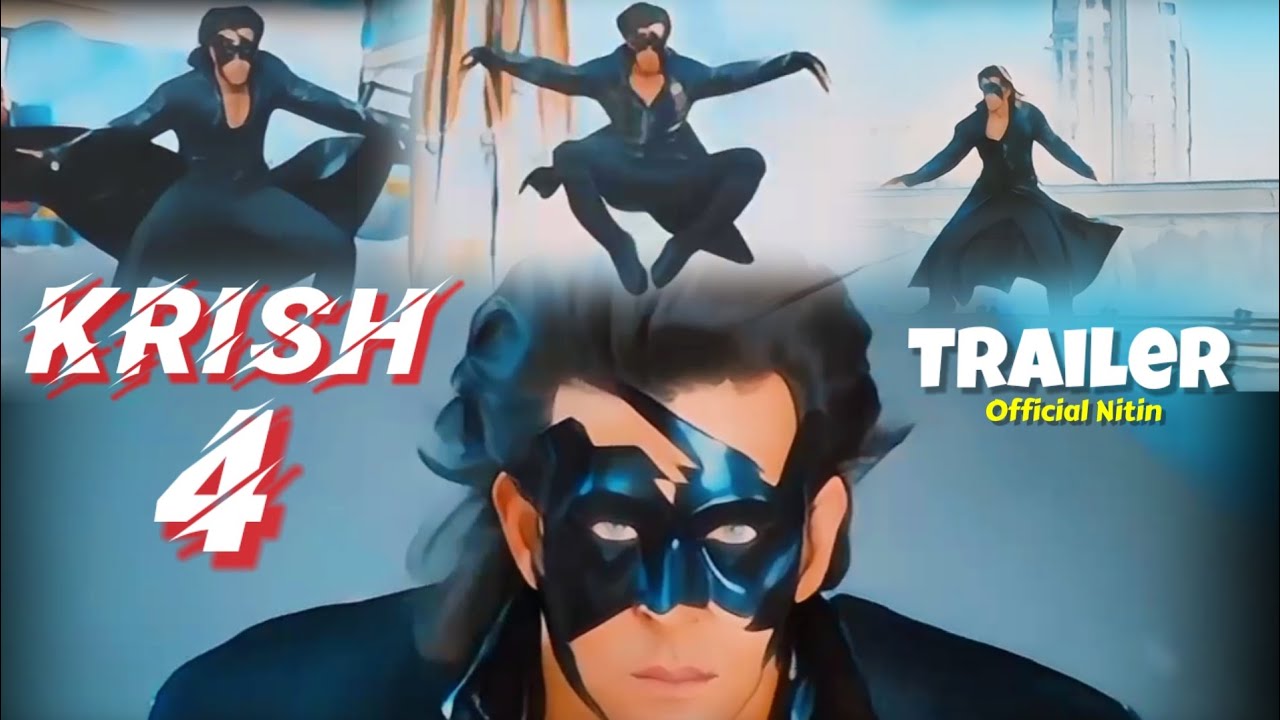 KRISH 4 MOVIE [ OFFICIAL TRAILER ] KRISH 3 || HRITHIK ROSHAN, PRIYANKA ...