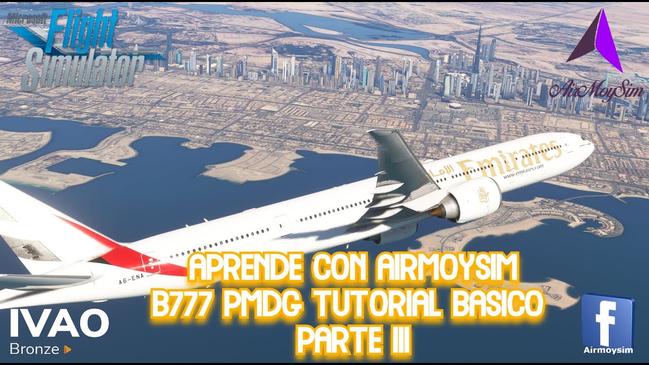 APRENDE CON AIRMOYSIM | Tutorial básico B777 PMDG | Parte 3 #msfs2020 #airmoysim - YouTube