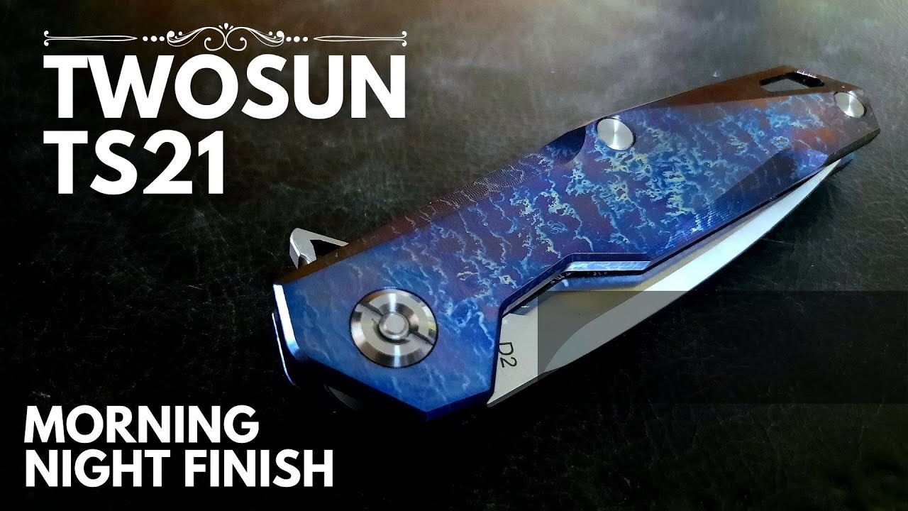 TwoSun TS21 Titanium Handle with Morning Night Finish Review - YouTube