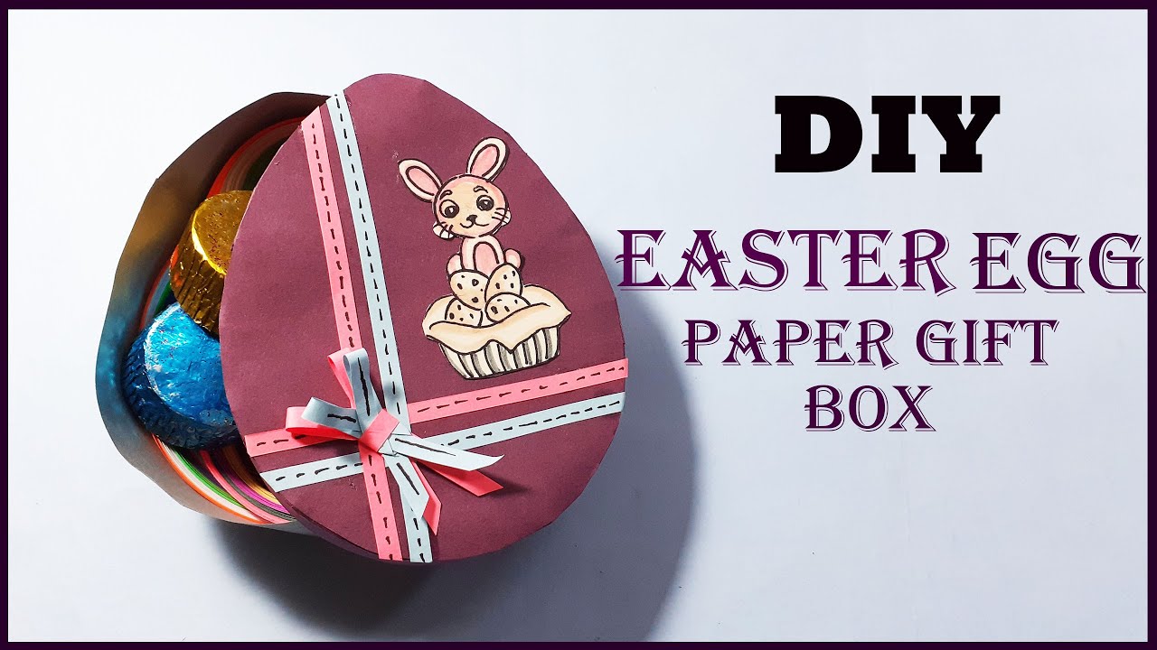 DIY EASTER EGG PAPER GIFT BOX | EASTER GIFT BOX | EGG SHAPE GIFT BOX ...