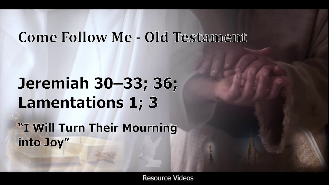 Come Follow Me - Oct 17-23 “I Will Turn Their Mourning into Joy” - YouTube